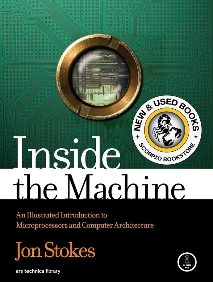 *PRE-ORDER, APPROX 5-7 BUSINESS DAYS* Inside the Machine by Jon Stokes ...